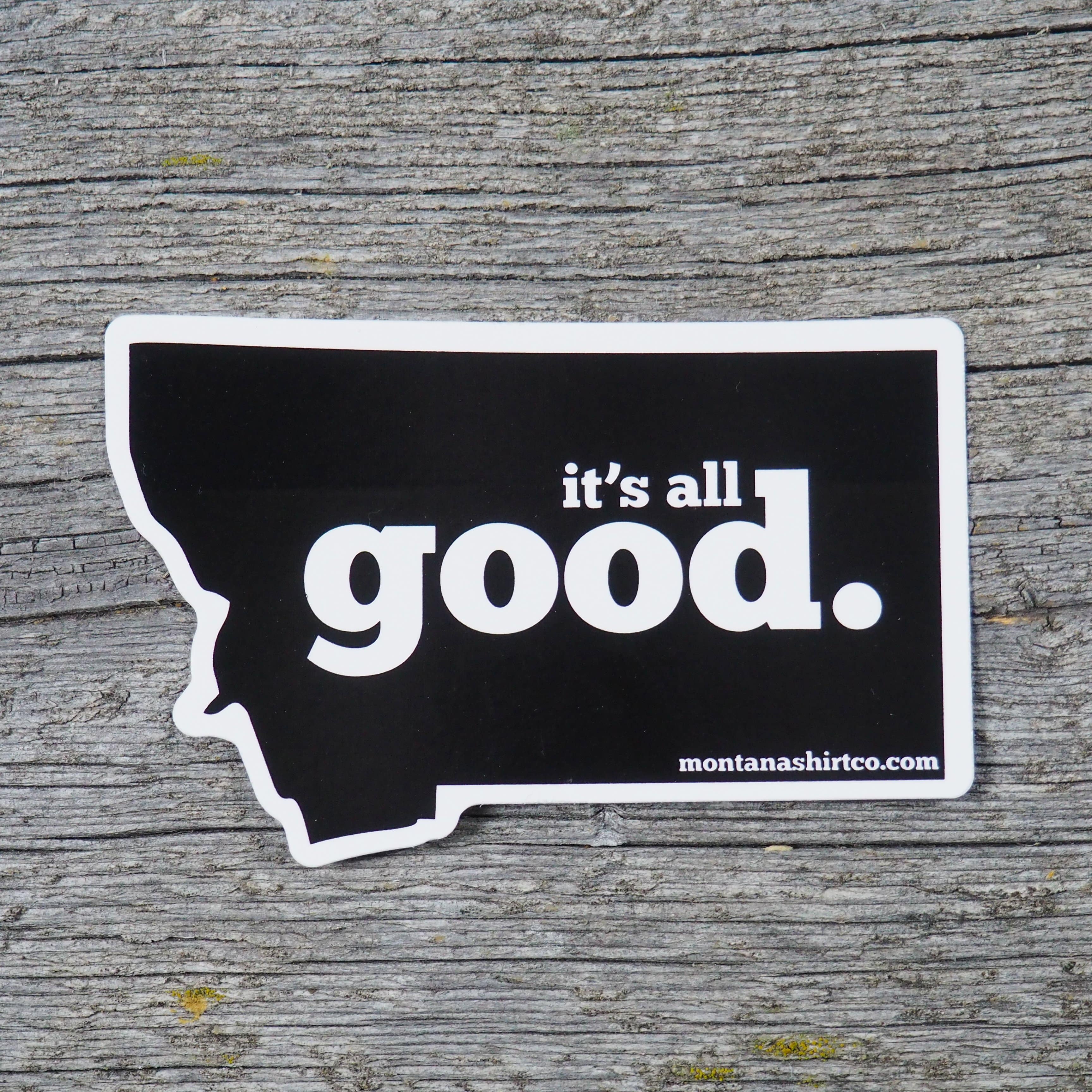 It's All Good Sticker
